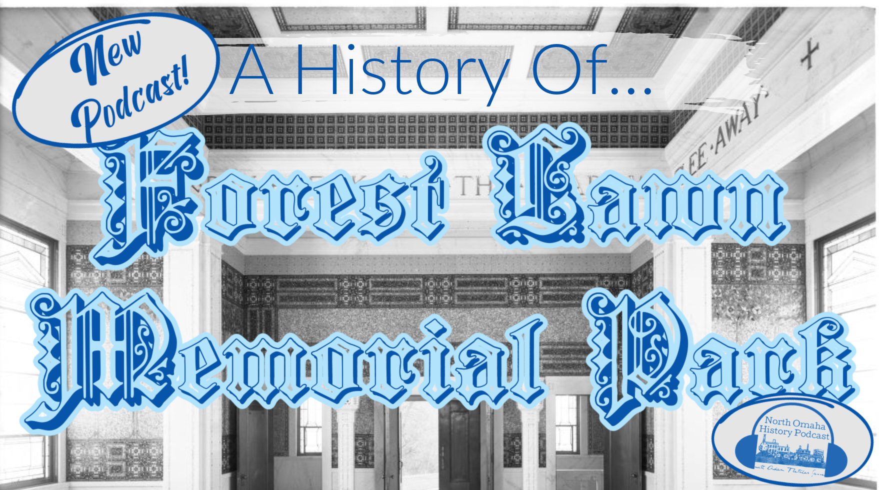 A History of Forest Lawn – NorthOmahaHistory.com