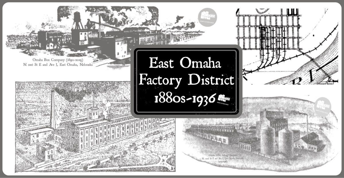 A History of the East Omaha Factory District – NorthOmahaHistory.com