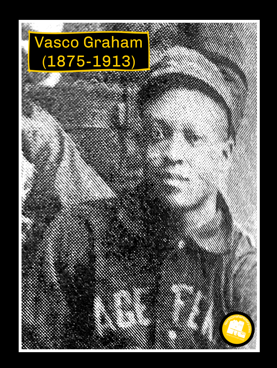 A Biography of Omaha’s Vasco Graham – NorthOmahaHistory.com